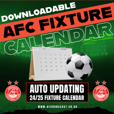 AFC DONScast - Download our autoupdating Aberdeen FC 24/25 Fixture Calendar